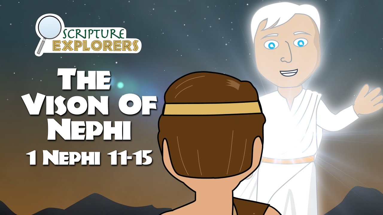 1 Nephi 11-15 The Vision of Nephi #ComeFollowMe2024 #scriptureexplorers ...