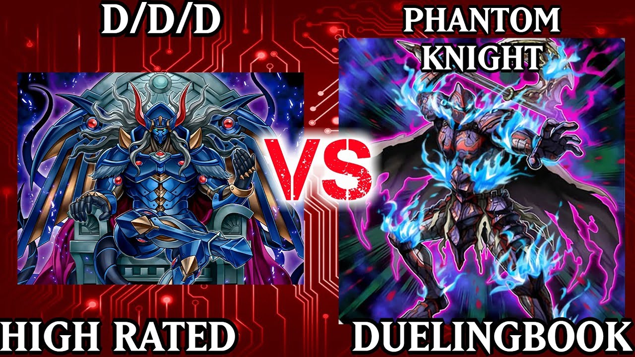 D/D/D vs Phantom Knight | High Rated | Dueling Book - YouTube