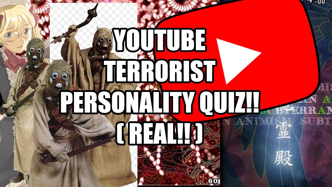 youtube terrorist personality quiz (real) - YouTube