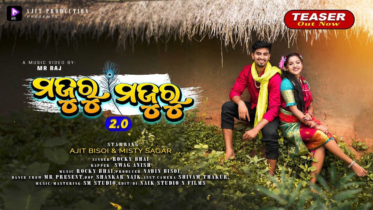 MAJURU MAJURU 2.0 TEASER || KORAPUTIA SONG || AJIT BISOI & MISTY SAGAR ...
