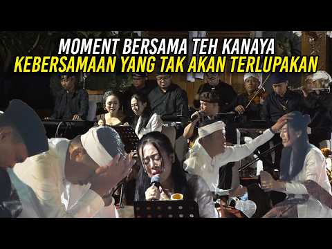 MOMEN BERSAMA TEH KANAYA | KEBERSAMAAN YANG TAK AKAN TERLUPAKAN