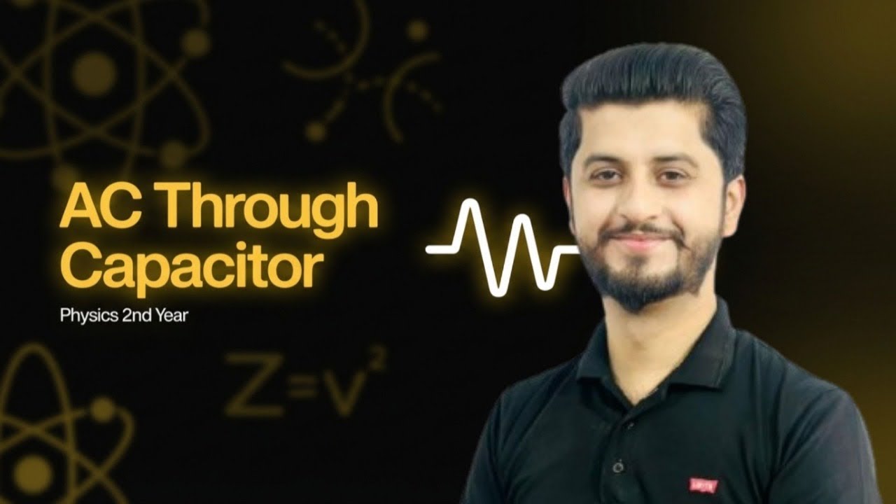 Understanding AC Through Capacitor | Physics 2nd Year - Alternating ...