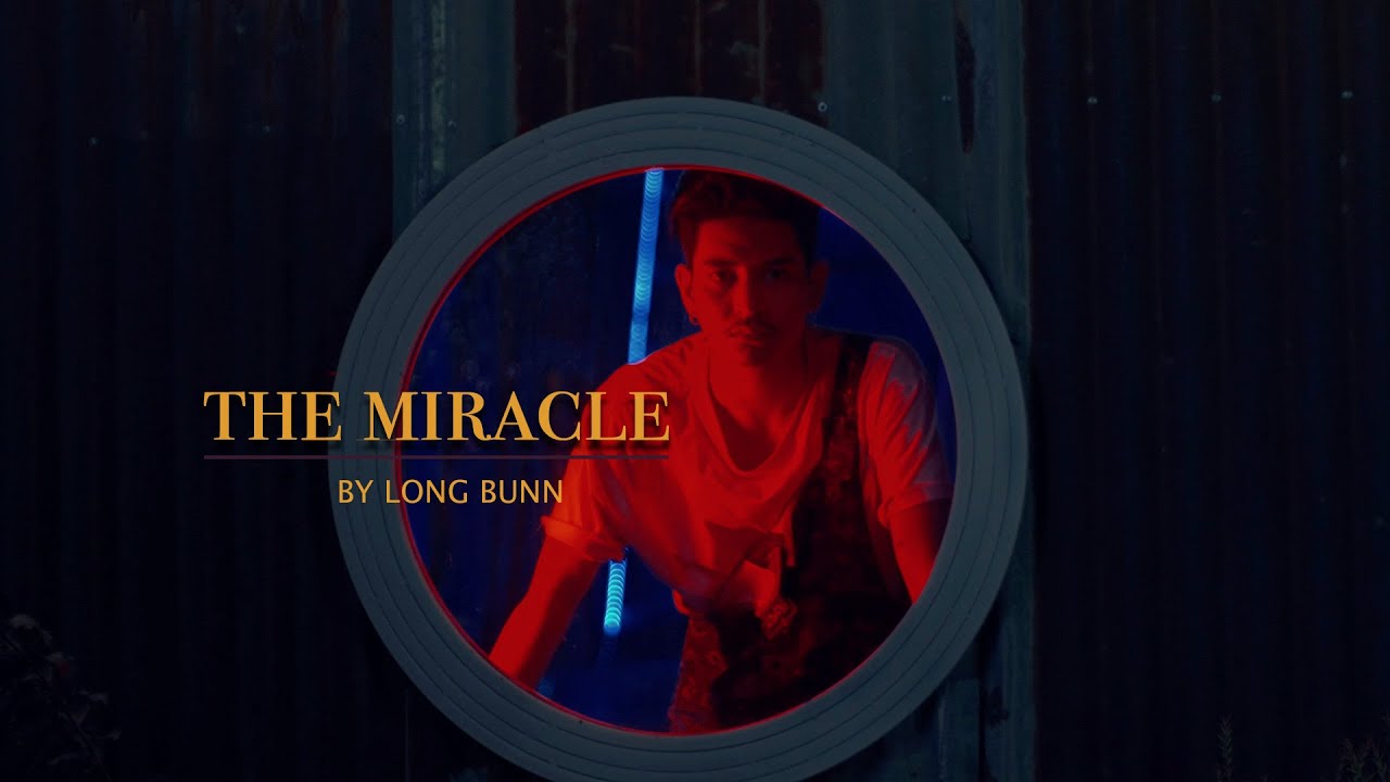 LONG BUNN - អភូតហេតុ (MIRACLE) [OFFICIAL MUSIC VIDEO] - YouTube