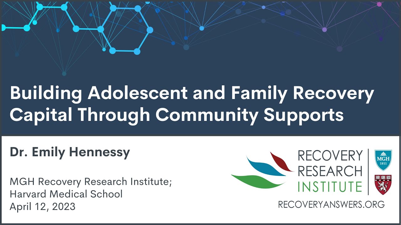 Building Adolescent and Family Recovery Capital Through Community ...