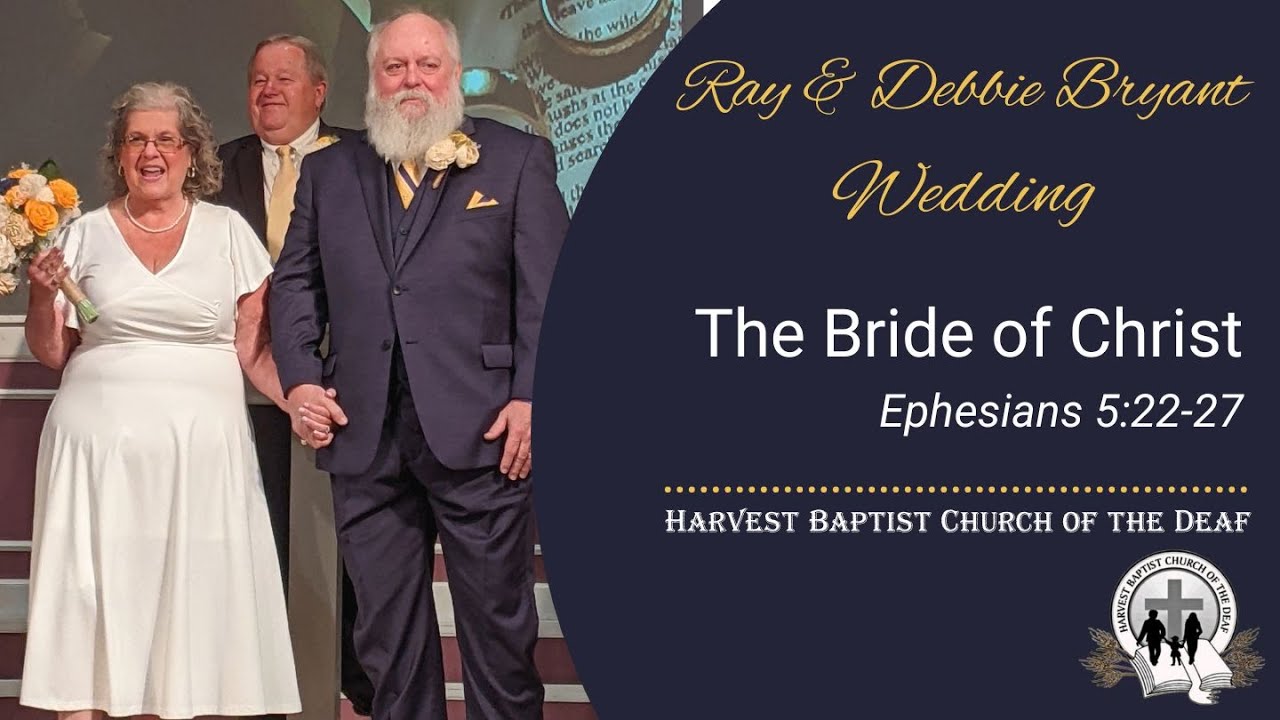 The Bride of Christ | Eph. 5:22-27 | Bryant Wedding - YouTube