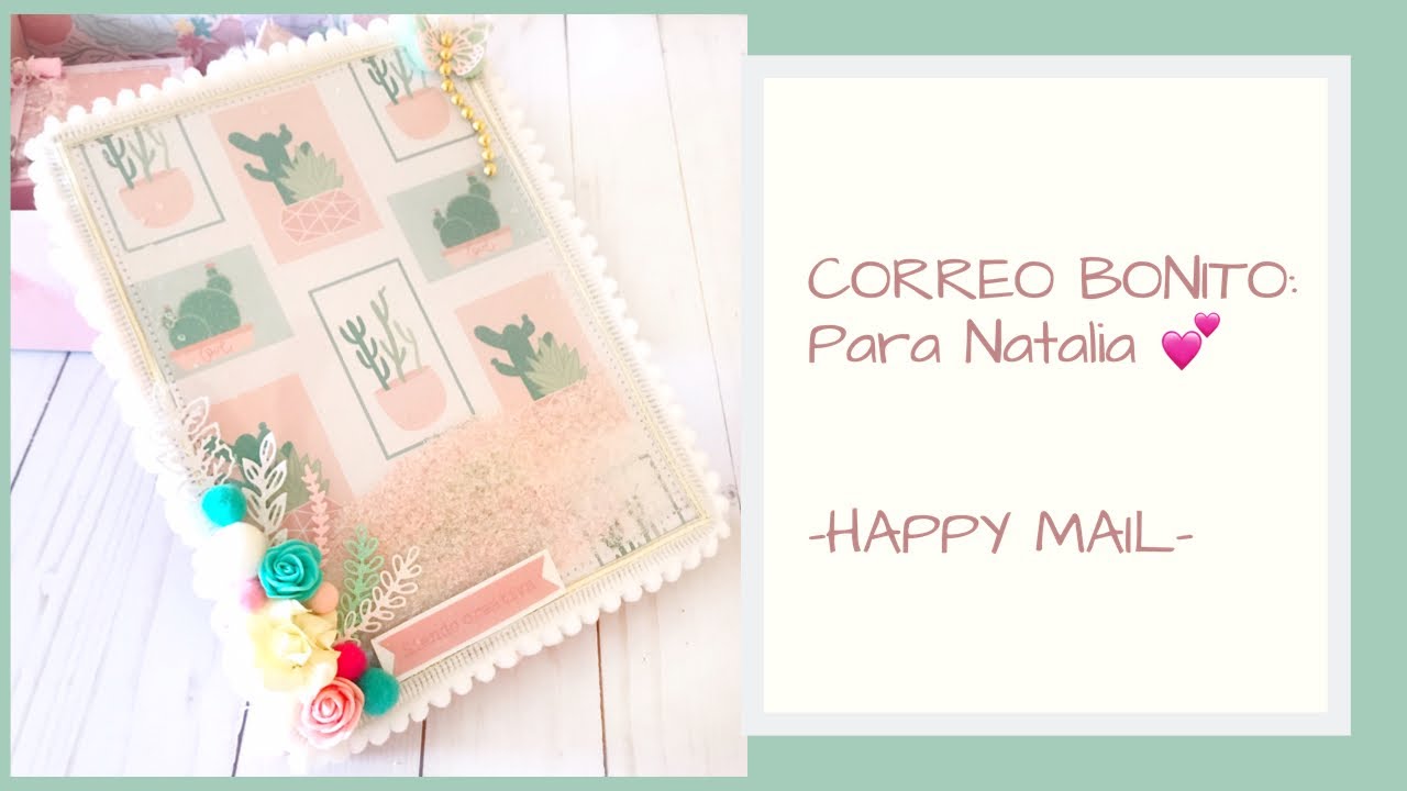 HAPPY MAIL | Correo bonito para Natalia - YouTube