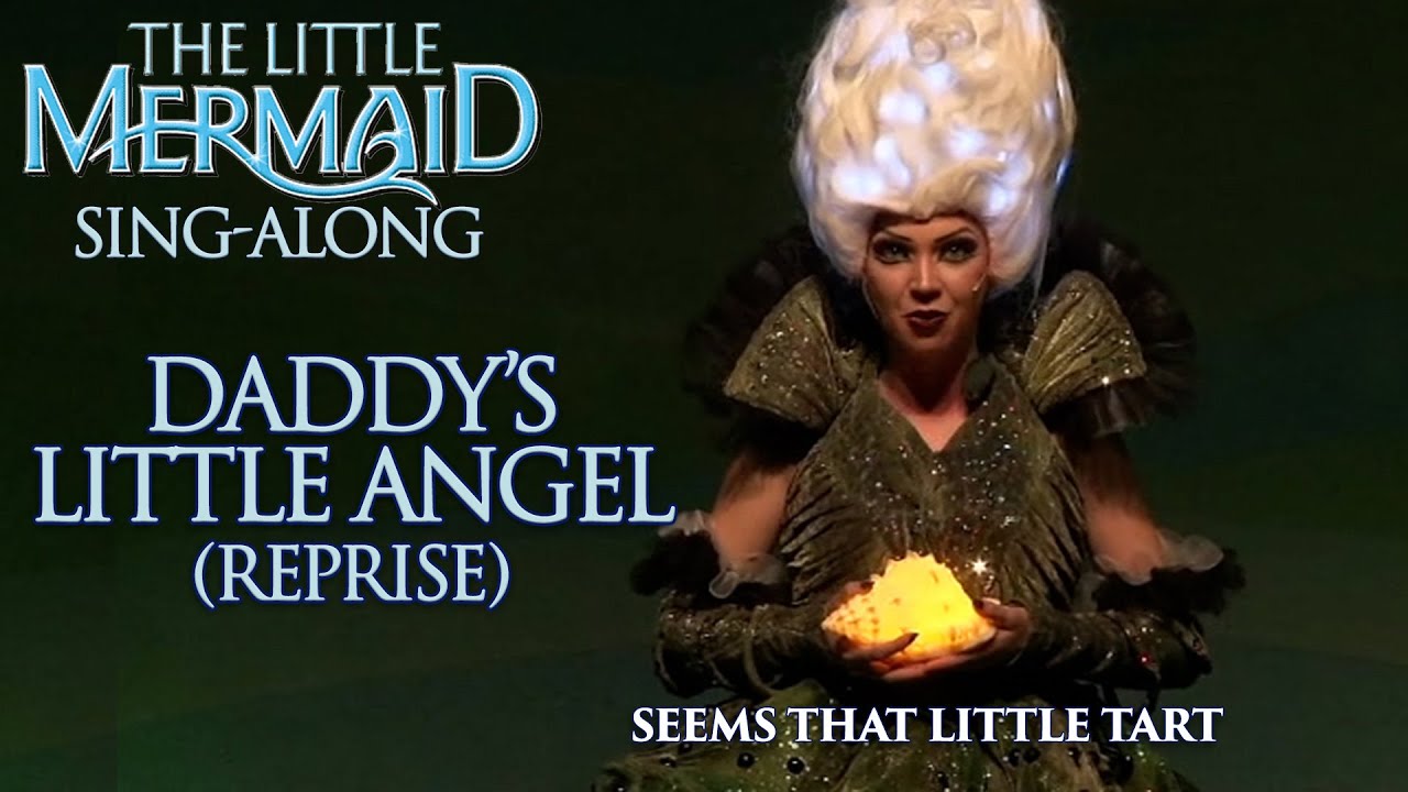 The Little Mermaid | Daddy's Little Angel (Reprise) | Sing-Along - YouTube