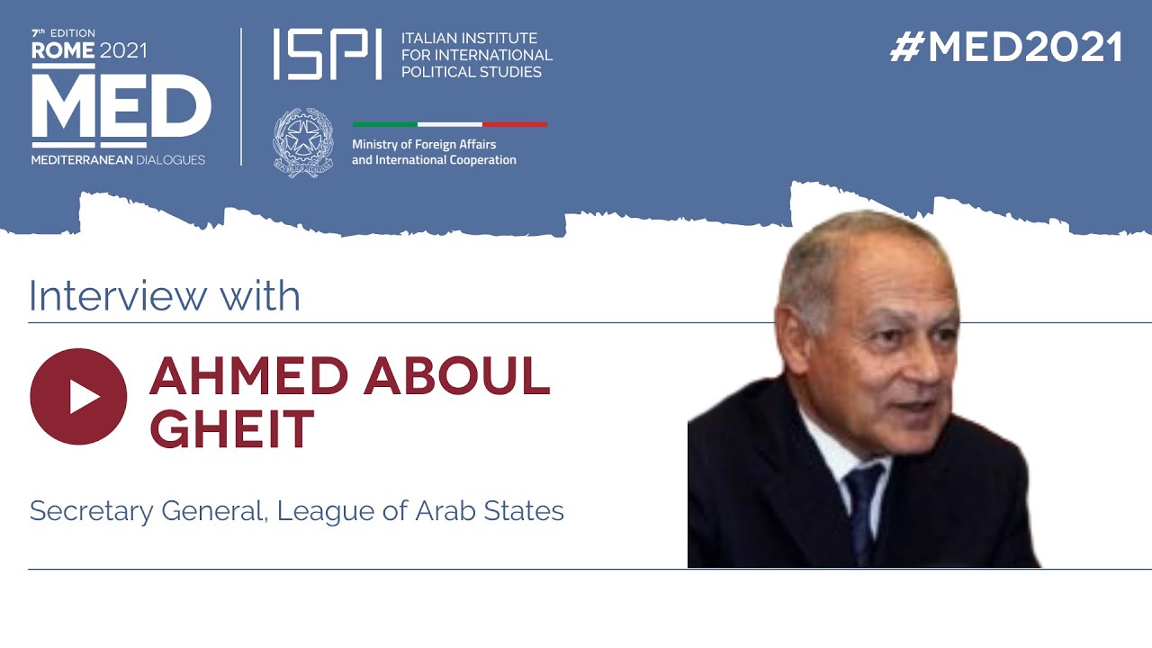 Interview with Ahmed Aboul Gheit - MED2021 - YouTube