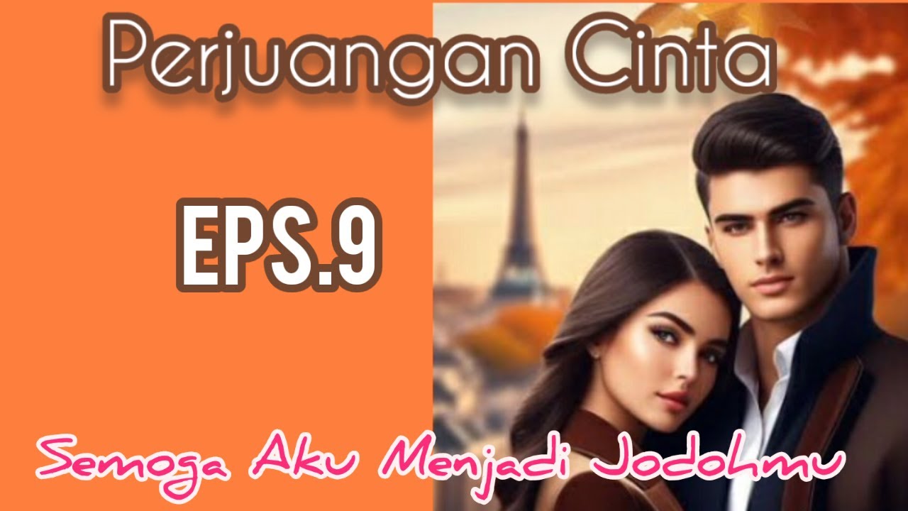 Ep9 Semoga Aku Menjadi Jodohmu | Cerita Romantis | Perjuangan Cinta ...