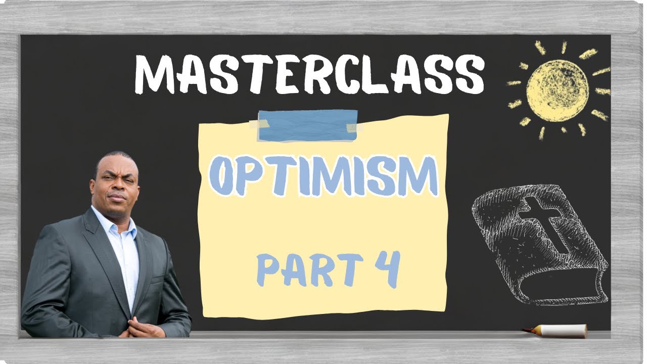 masterclass part 4 The Principle of Optimism - YouTube