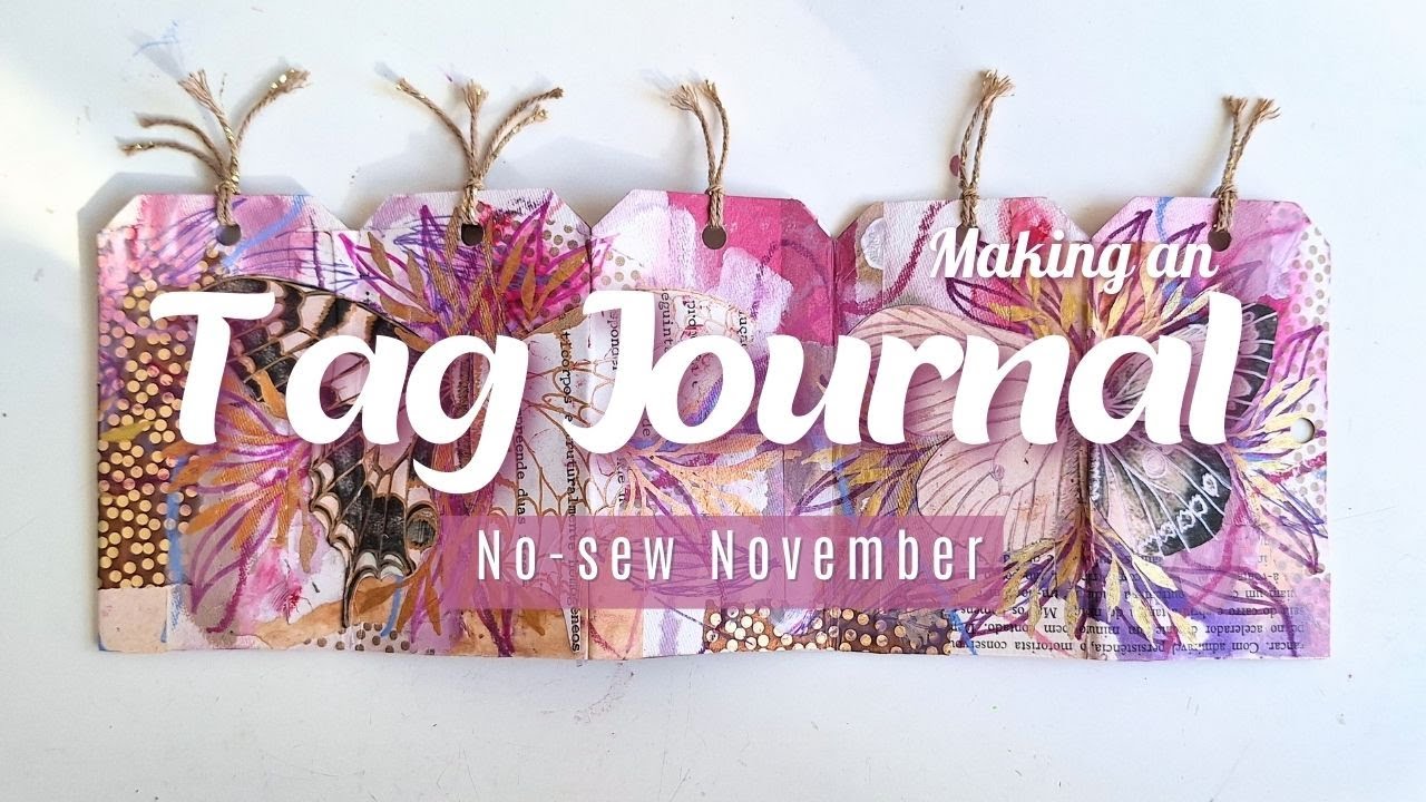Tag It Your Way: Crafiting a Tag Journal for No-Sew November - YouTube