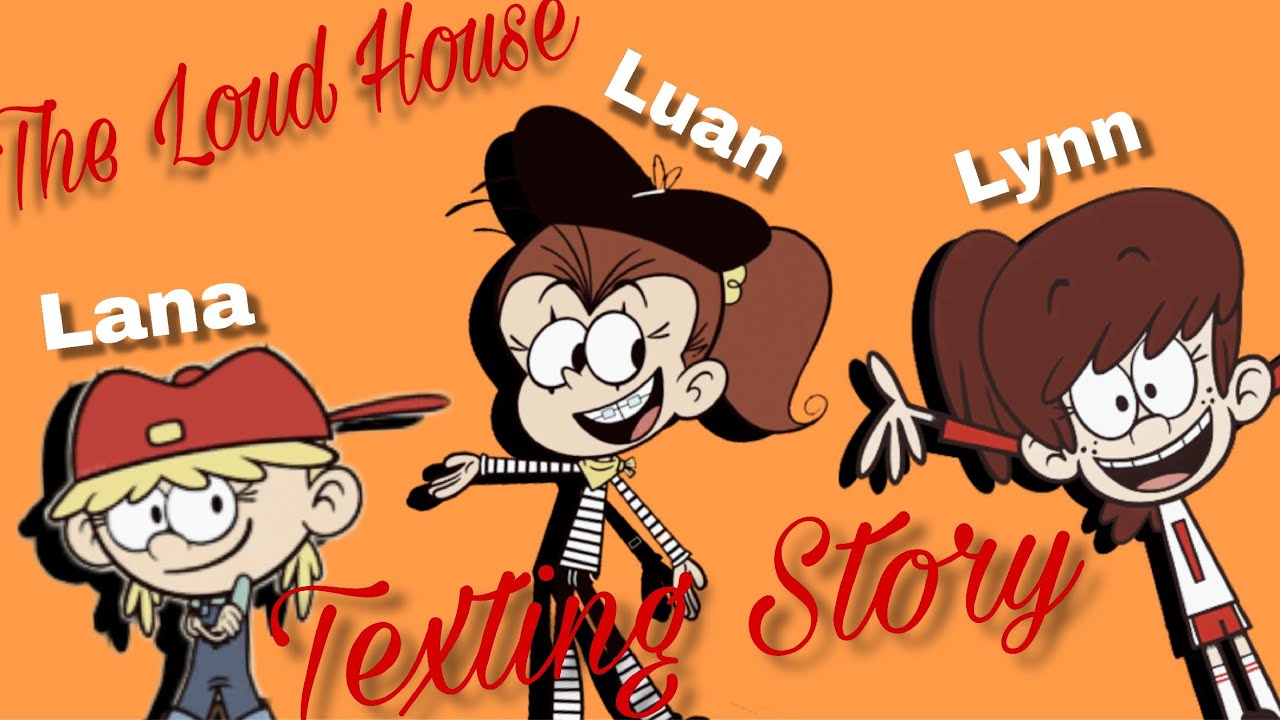 The Loud House Texting Story - YouTube