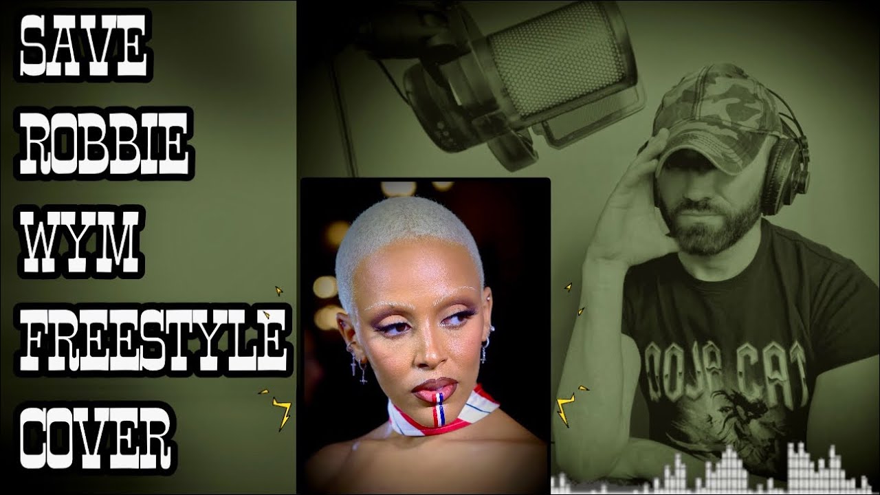 Save Robbie WYM Freestyle- Doja Cat Cover - YouTube