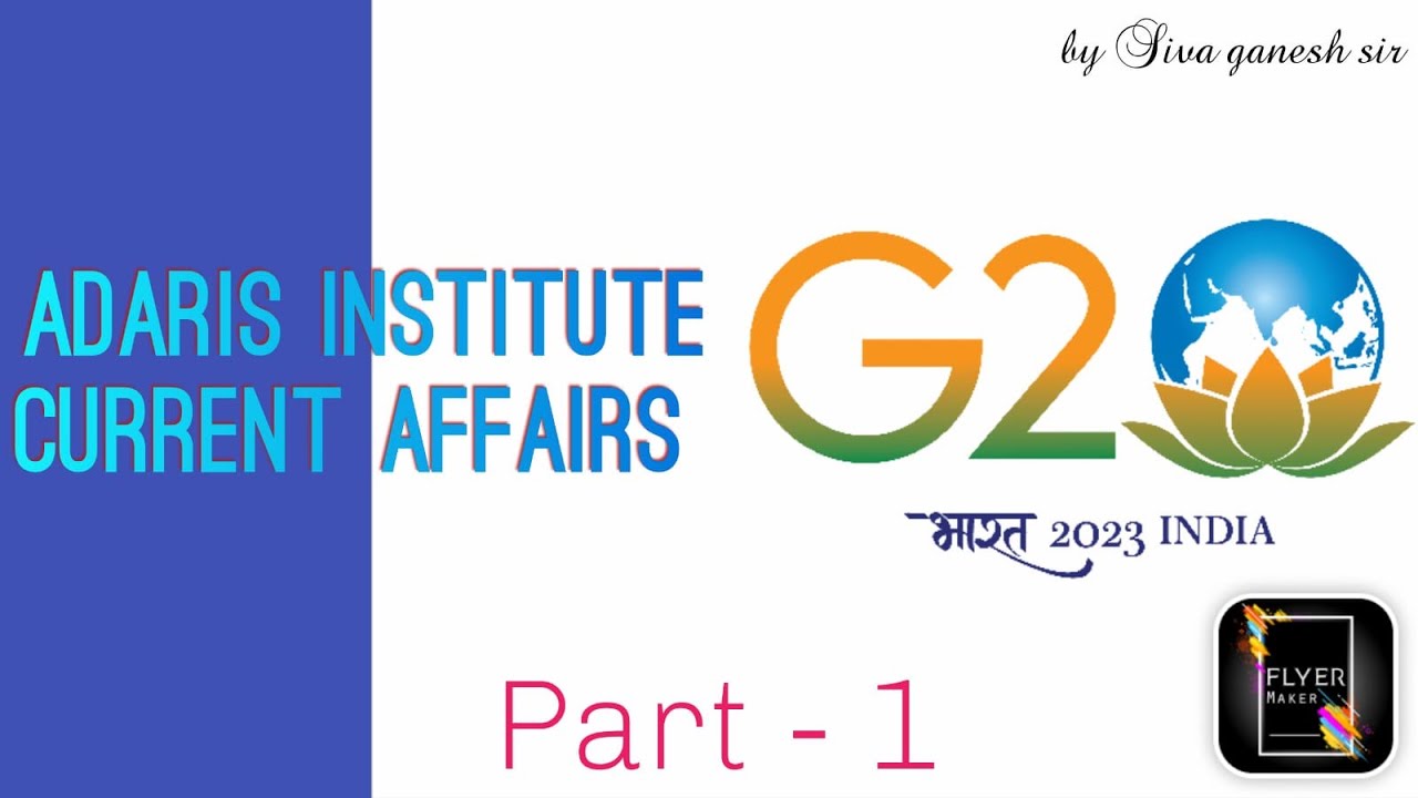 CURRENT AFFAIRS G20 SUMMIT PART 1 BY ADARI INSTITUTE - YouTube