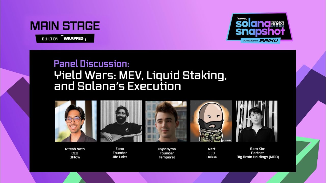 Yield Wars: MEV, Liquid Staking, and Solana’s Execution | Solana Snapshot | TOKEN2049 DUBAI ...