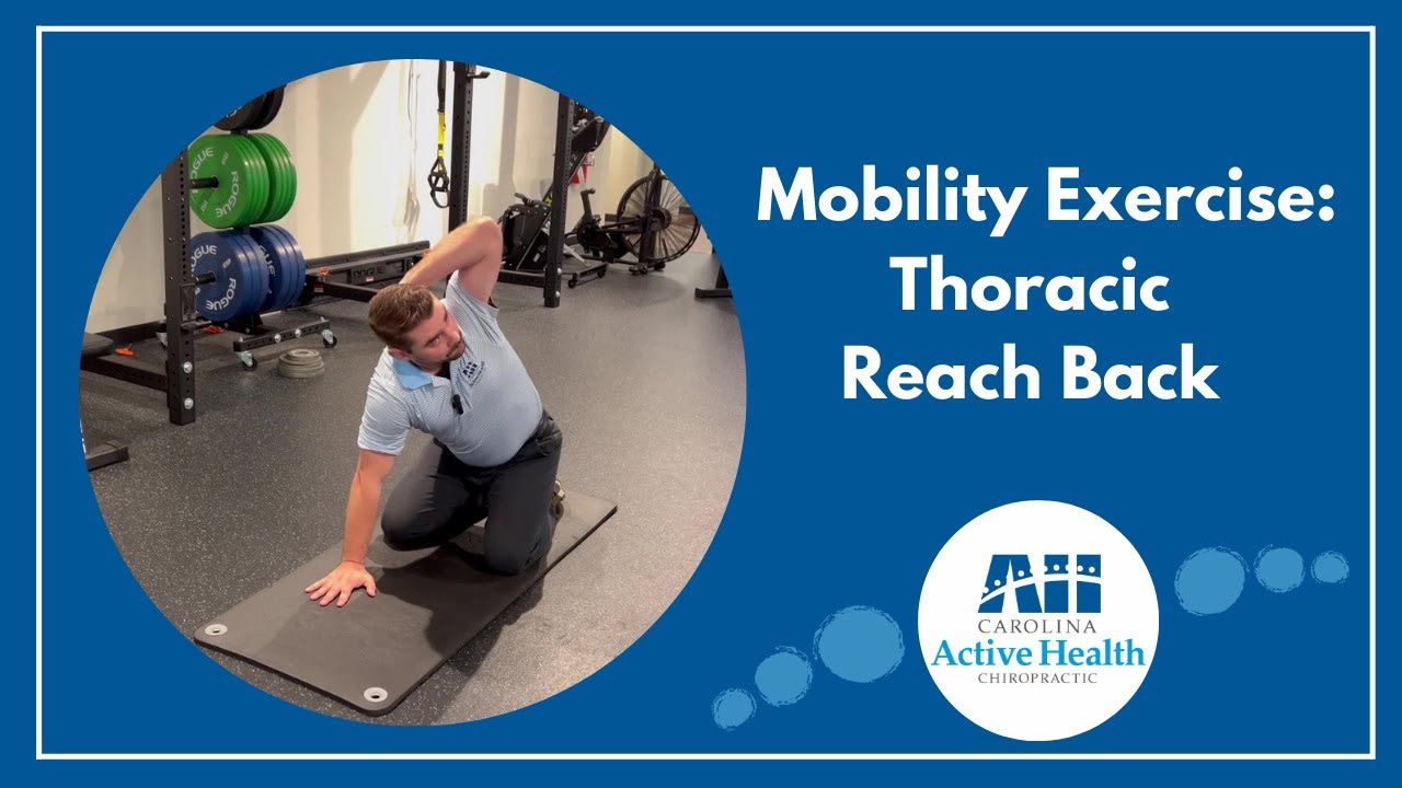 Mobility Exercise : Thoracic Reach Back / Greenville, South Carolina ...