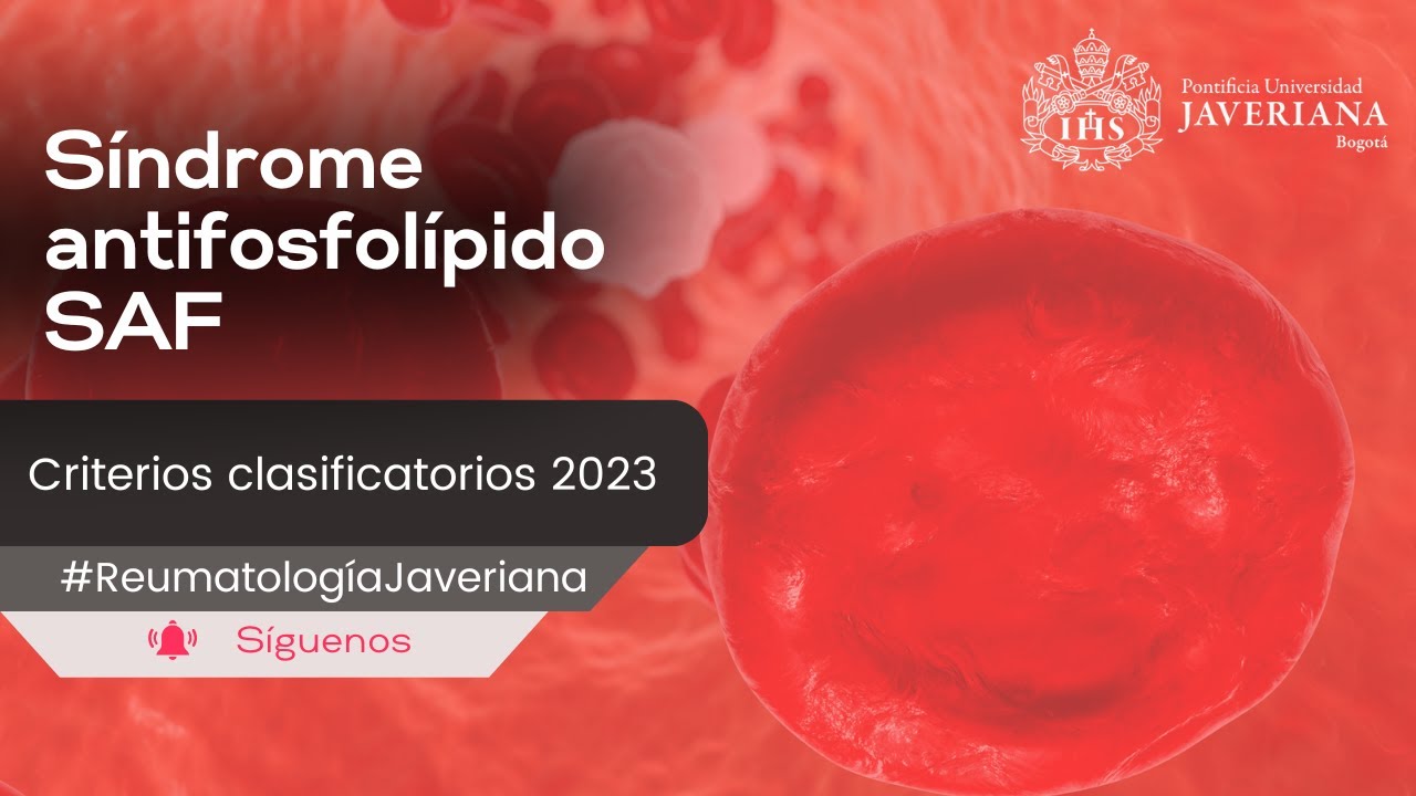 Criterios clasificatorios 2023 síndrome antifosfolípido SAF - YouTube
