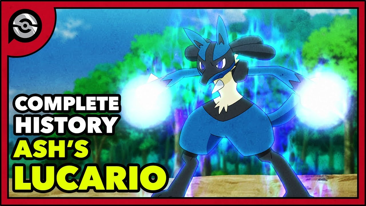 Ash's Lucario: From Ace to LEGEND | Complete History - YouTube