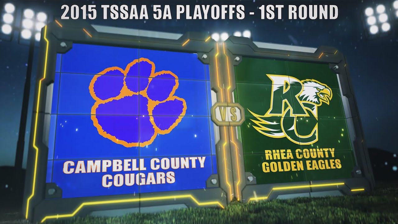 2015 TSSAA 5A Playoffs - Campbell County vs. Rhea County - YouTube