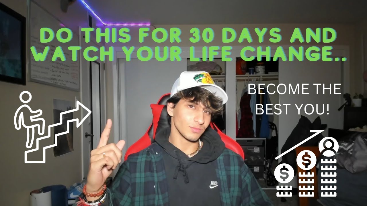 DO THIS FOR 30 DAYS AND WATCH YOUR LIFE CHANGE- BECOME THE BEST VERSION ...