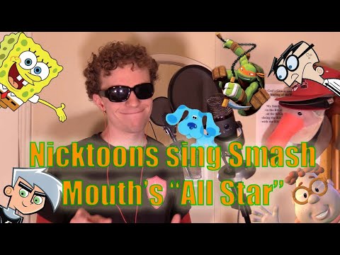 Nicktoons sing Smash Mouth's \