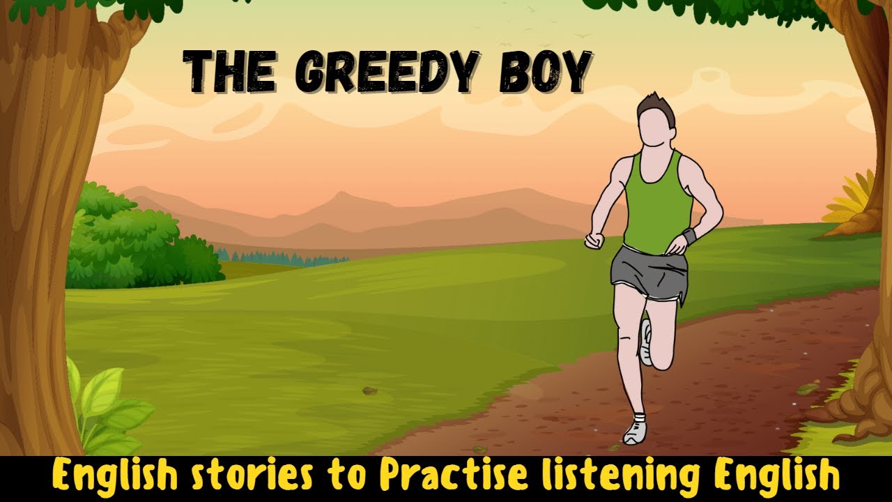 The Greedy Boy | English stories for learning English with subtitles ...