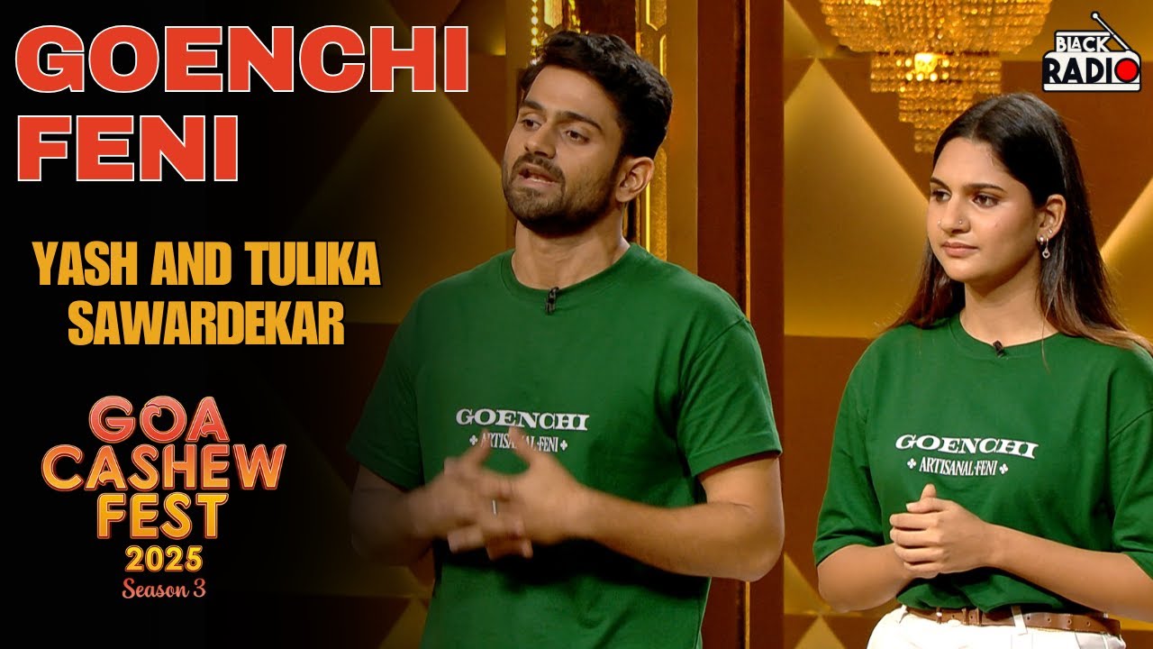 Goenchi Feni – Yash and Tulika Sawardekar | Goa Cashew Fest 2025 ...