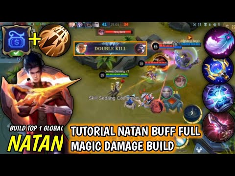 NATAN TOP 1 GLOBAL BUILD! TUTORIAL NATAN BUFF FULL MAGIC DAMAGE BUILD 100% OP! Natan Build ...