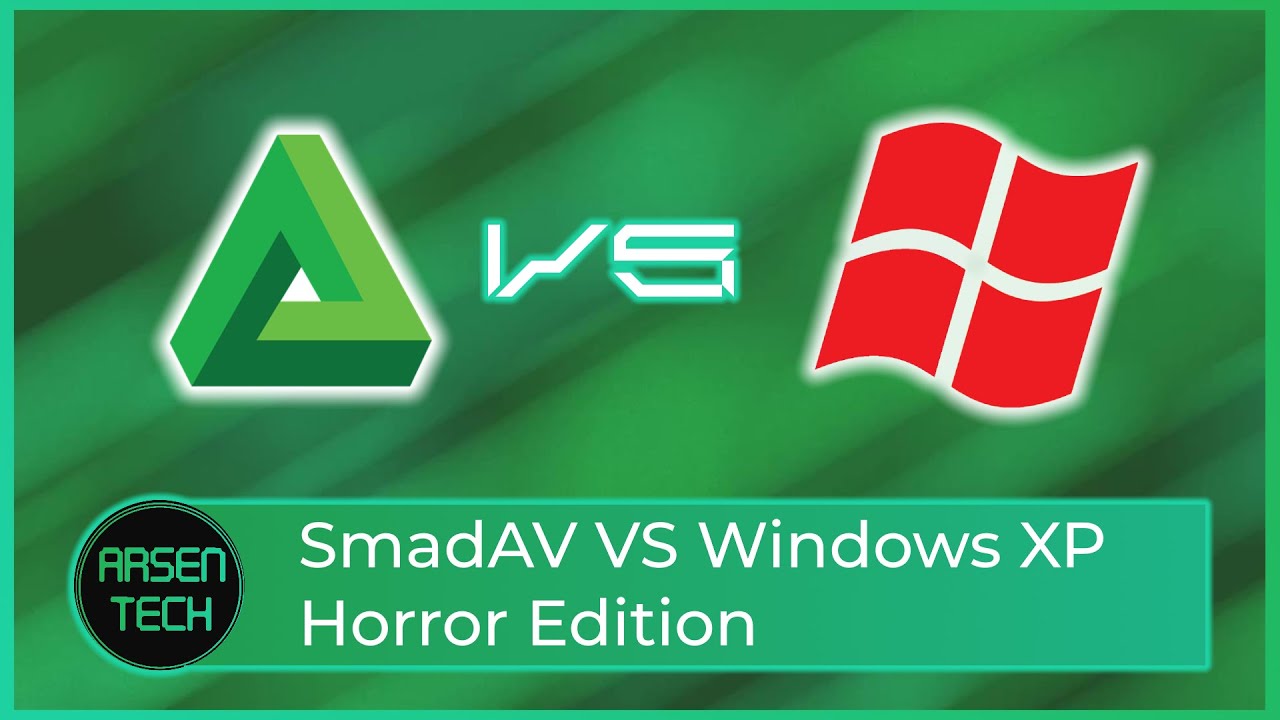 SmadAV Free Antivirus VS The Windows XP Horror Malware | Antivirus Test ...