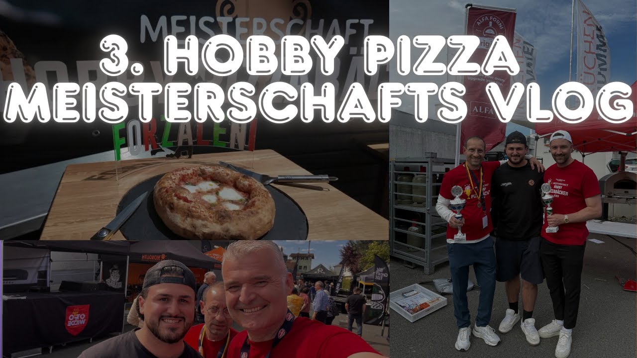 VLOG/ Lozzeria bei der 3. Deutsche Hobby Pizzameisterschaft - YouTube