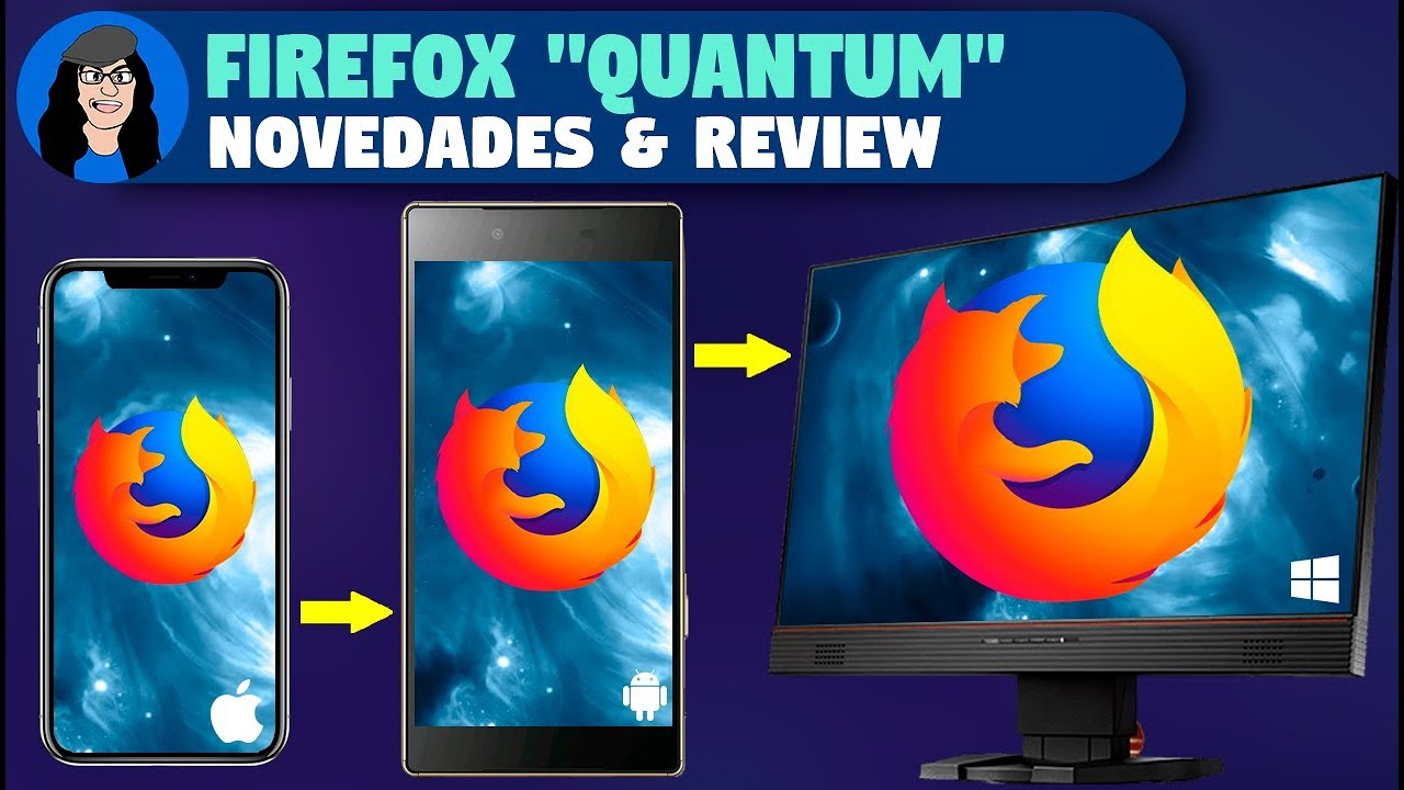 Firefox Quantum - Reseña y Novedades (Windows, Android, iOS) - YouTube