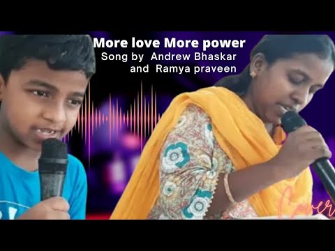 More Love, More Power / Andrew bhaskar and Ramya praveen / 19 February ...