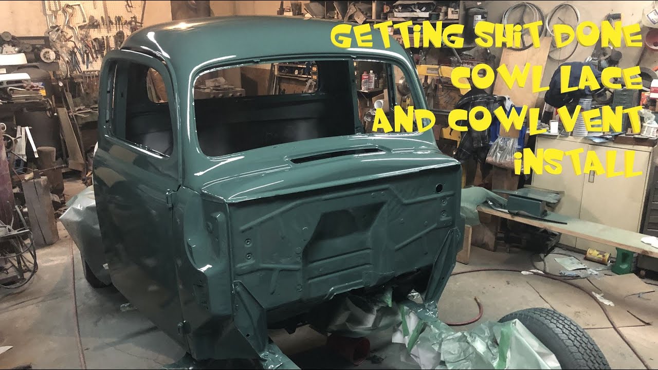 1952 Ford F1 Truck, Installing Cowl Lace and Cowl Vent. Field Find ...