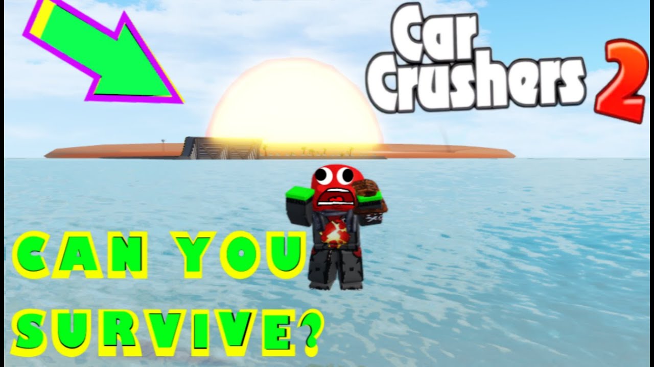 SURVIVING NUKE WITHOUT HELICOPTER? [] Roblox [] Car Crushers 2 [] - YouTube