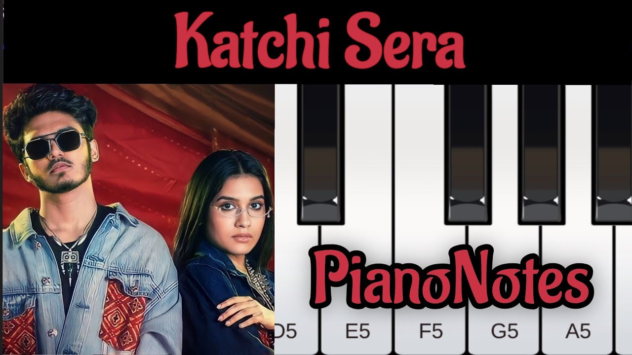 Katchi Sera//Piano Tutorial for Beginners//Sai Abhyankkar//#PianoNotes ...