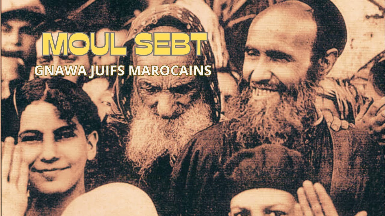 Moul Sebt - Moroccan Jewish Gnawa - YouTube