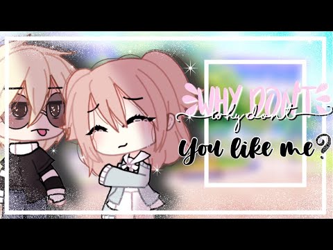 Neden Benden Hoşlanmıyorsun | Gacha Life Türkçe Çeviri | Glmv