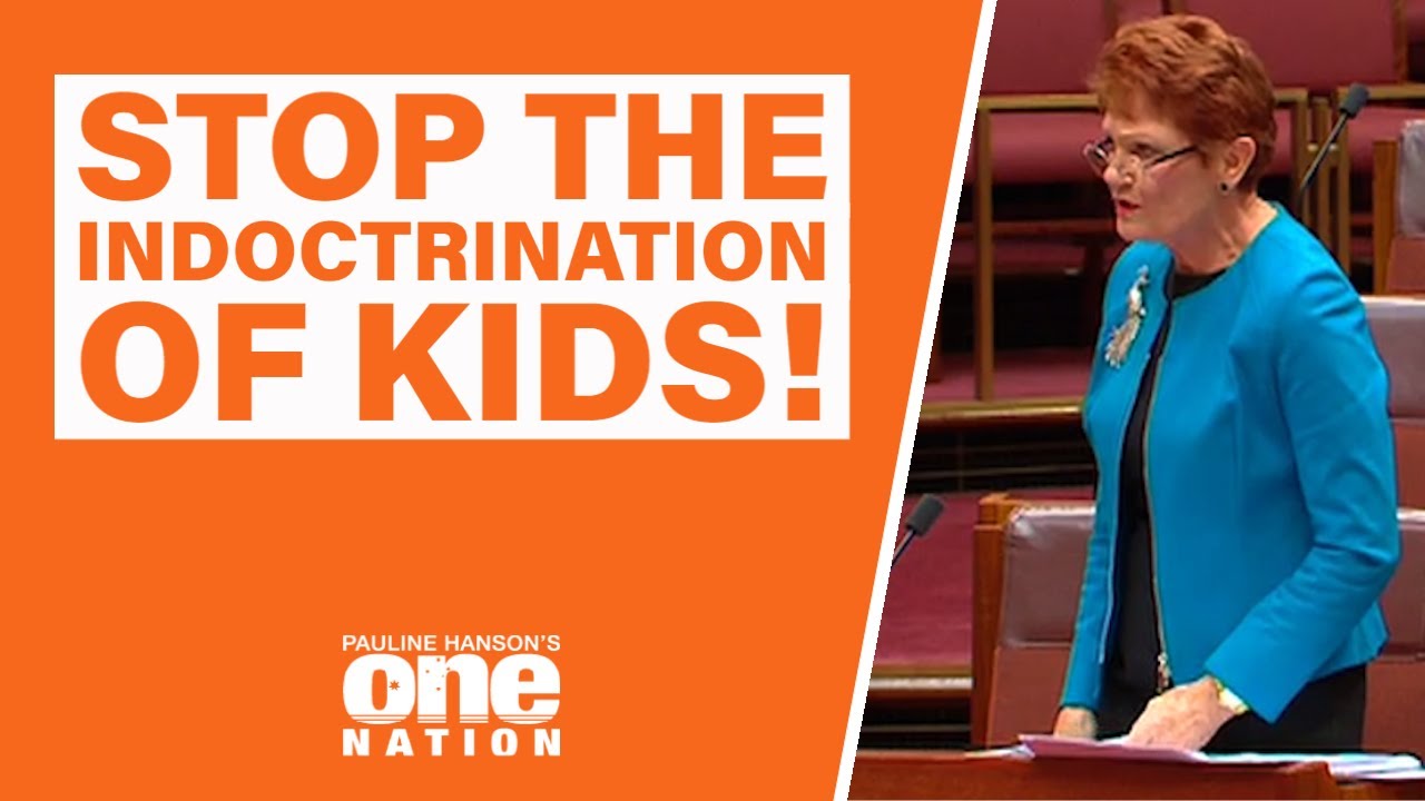 Stop the indoctrination of kids! | Pauline Hanson Senate Speech - YouTube