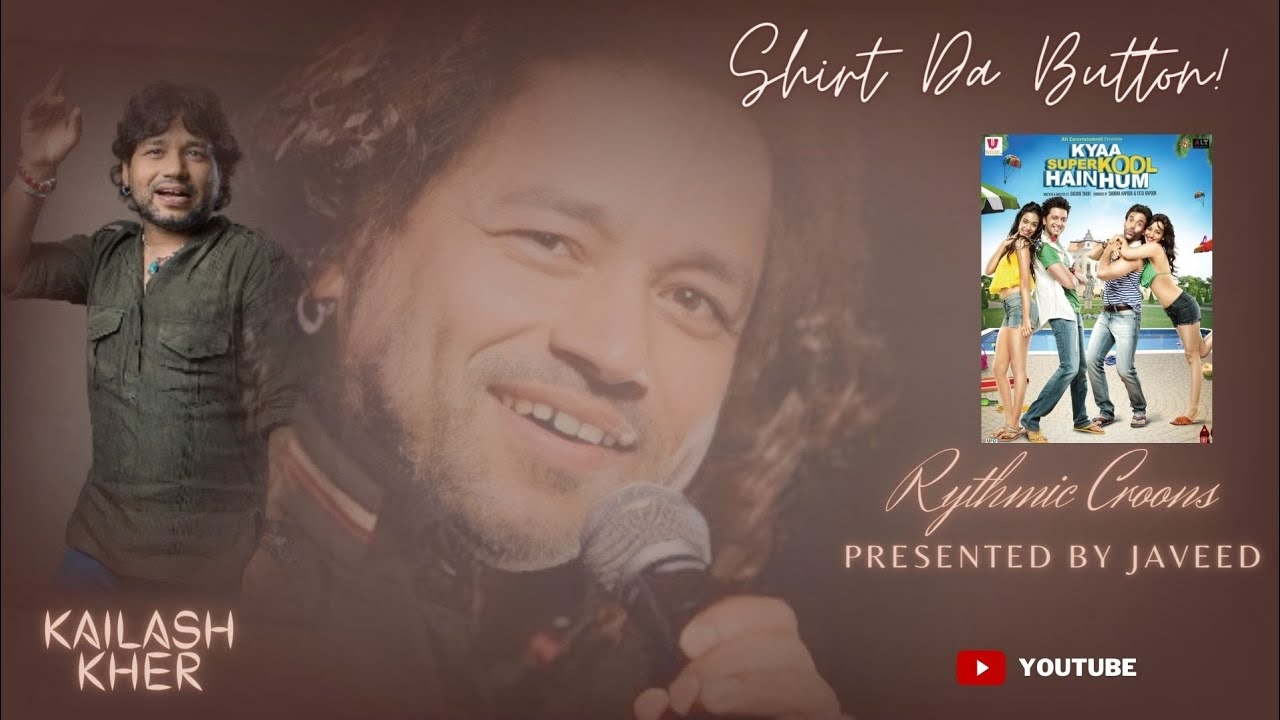 Shirt Da Button(Full Audio) - Kya Super Kool Hai Hum | Kailash Kher ...