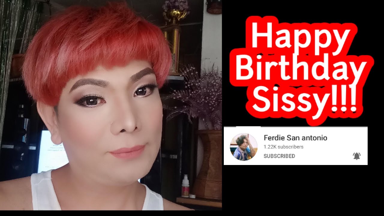 Happy Birthday To my YT sissy! - YouTube