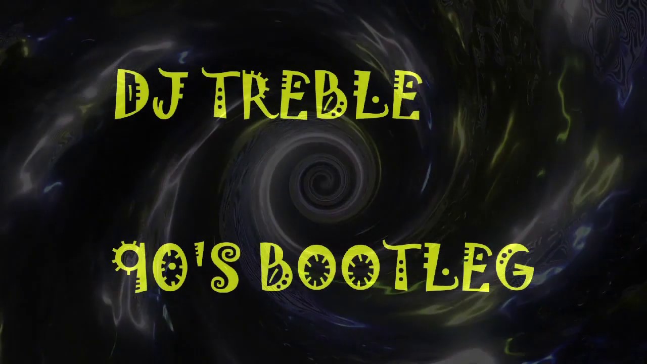 DJ TREBLE 90's Bootleg - YouTube