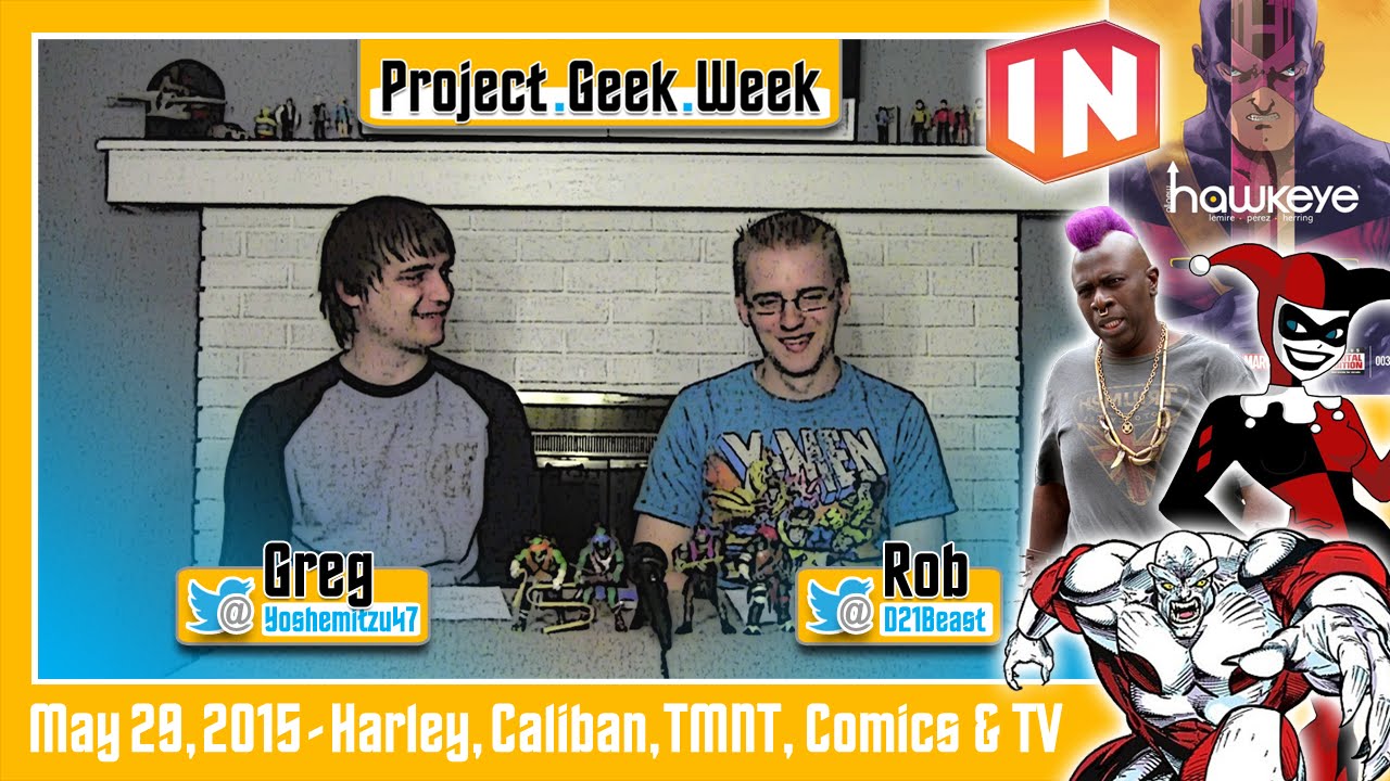 Project Geek Week - Episode 13, 05/29/2015 - YouTube