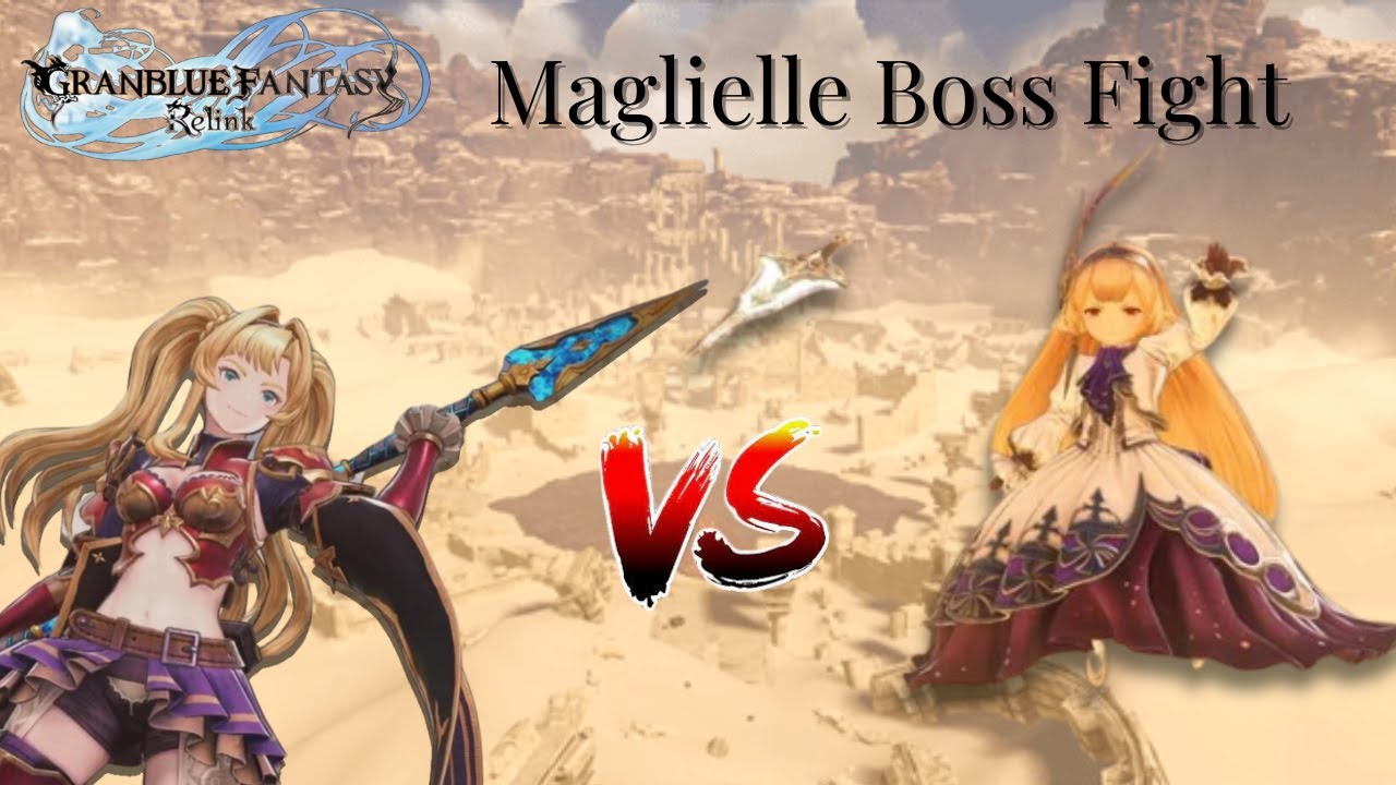 Granblue Fantasy Relink Maglielle Boss Fight!! - YouTube