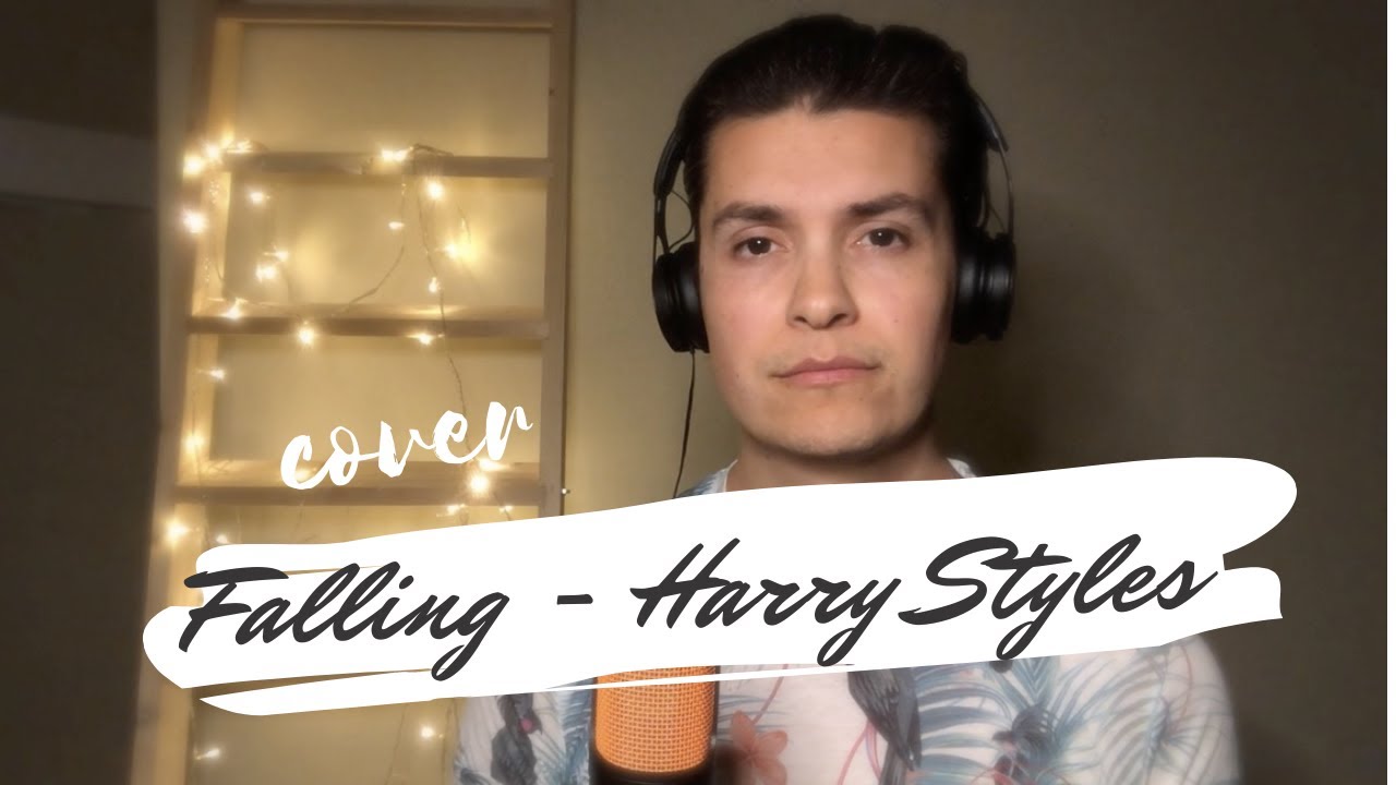 Harry Styles - Falling (Cover) - YouTube