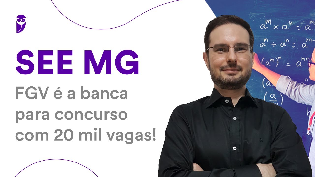 SEE MG: FGV é a banca para concurso com 20 mil vagas! - YouTube