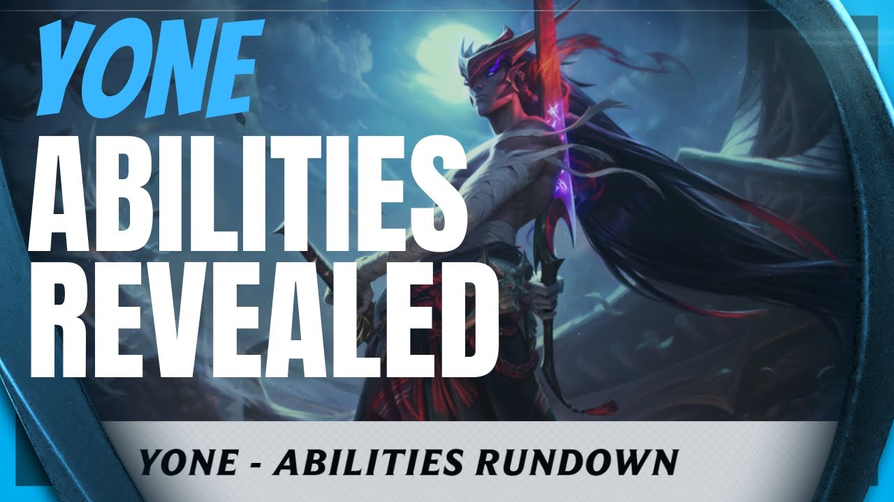 Yone Ability Reveal and Breakdown - New Champion - League of Legends ...