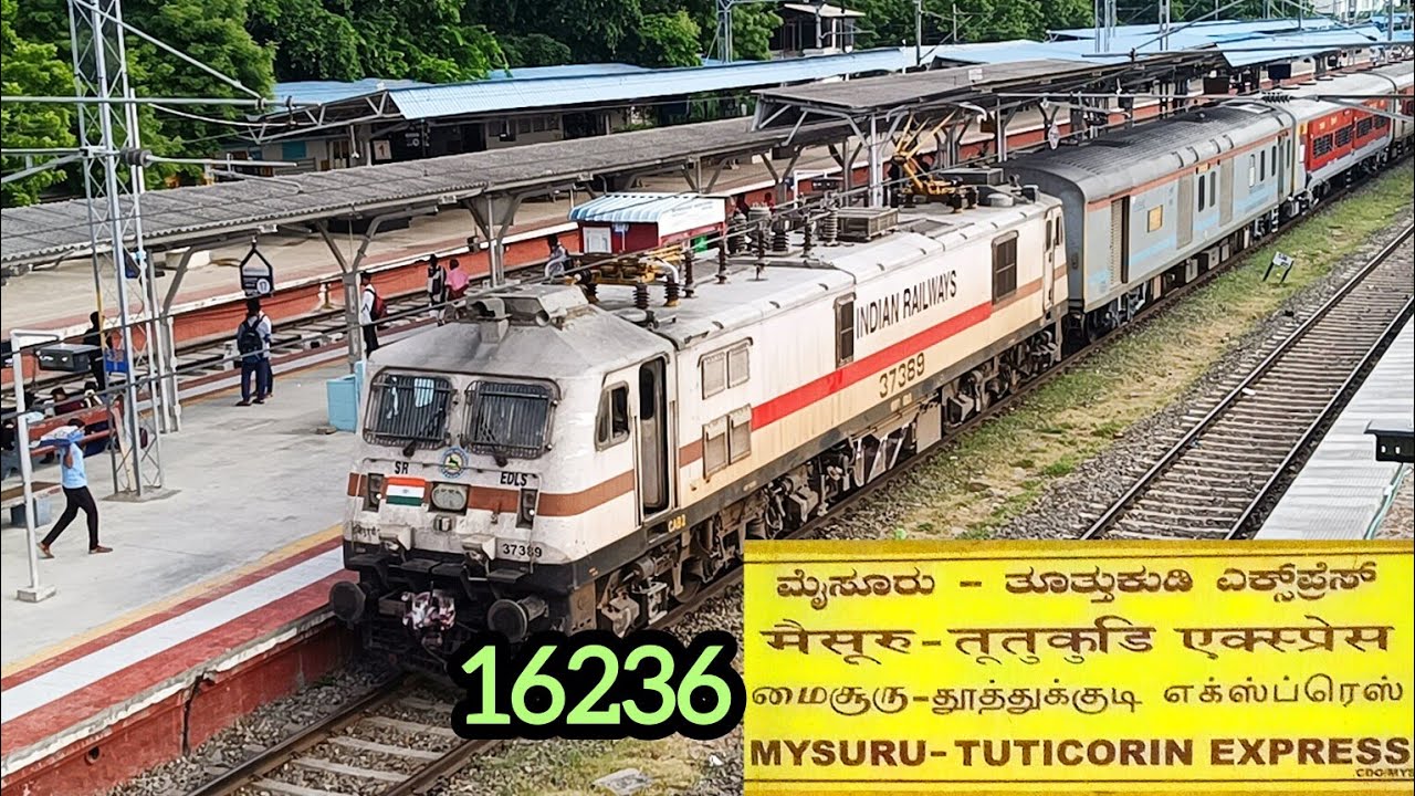 16236 மைசூரு தூத்துக்குடி எக்ஸ்பிரஸ் Mysuru Tuticorin Express మైసూర్ తూత్తుకుడి ఎక్స్‌ప్రెస్ ...