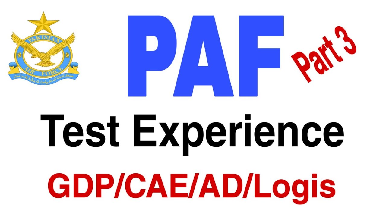 PAF GDP/AD/CAE/Logistics & Admin and Special Duty Test Questions Part 3 ...