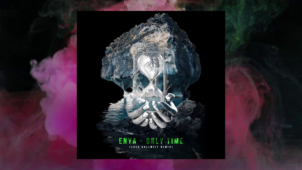 Enya - Only Time (Luca Kallweit Remix) - YouTube