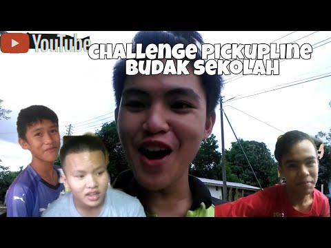 Challenge pickupline??buli kh budak² sekolah main pickupline